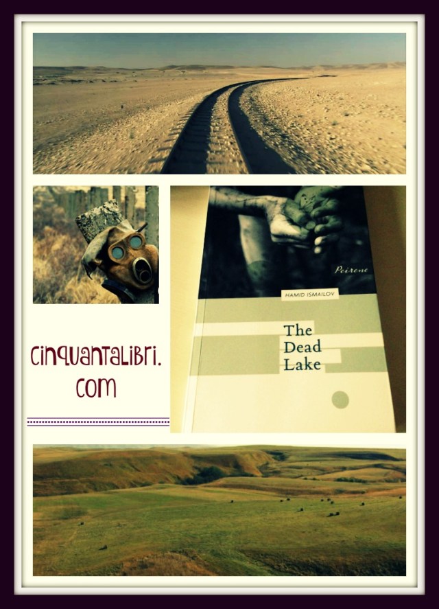 The dead lake – Hamid Ismailov #hamidismailov #Uzbekistan – 50 libri in ...